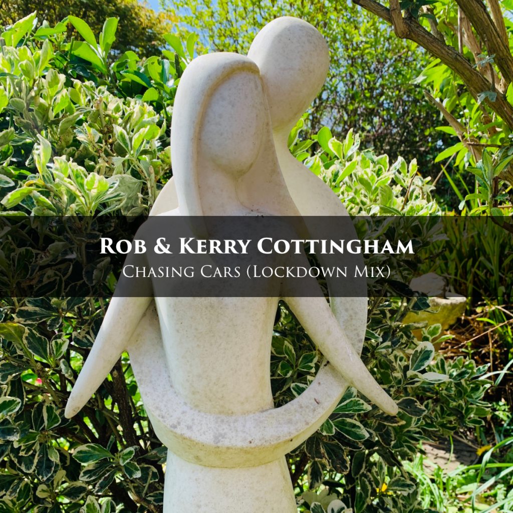 Rob & Kerry Cottingham - Chasing Cars (Lockdown Mix) - Cairo